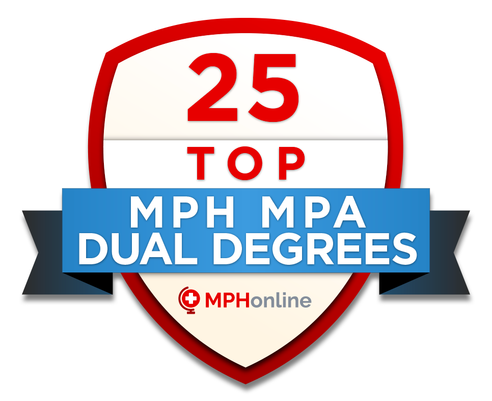 Top 25 MPH, MPA, and MPP Dual Degrees for 2020 - MPH Online